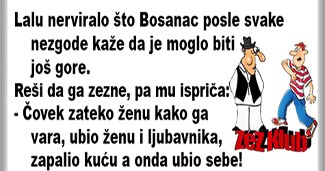 Moglo je biti još gore – Vicevi